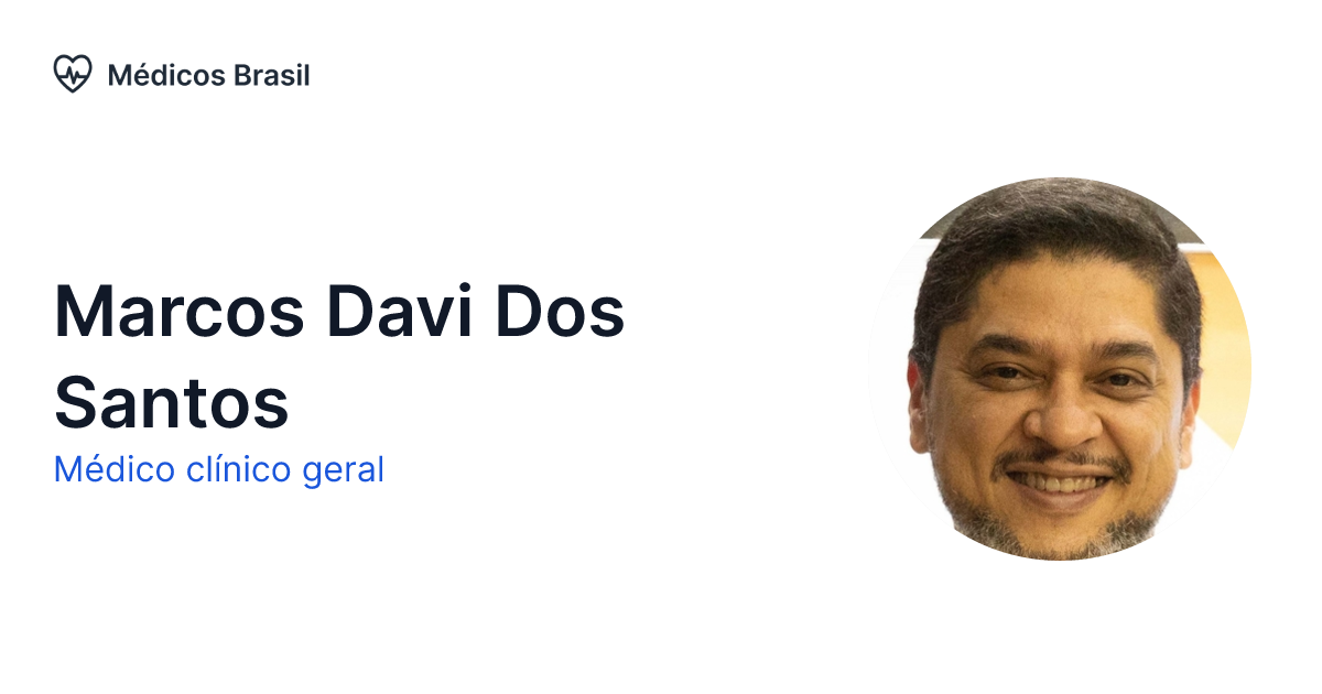 Marcos Davi Dos Santos - Médico clínico geral | Médicos Brasil
