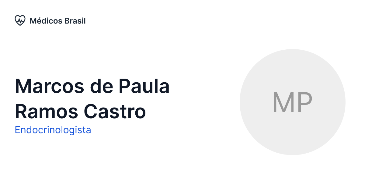 Marcos de Paula Ramos Castro - Endocrinologista | Médicos Brasil