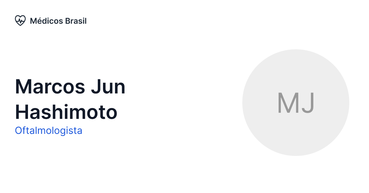 Marcos Jun Hashimoto - Oftalmologista | Médicos Brasil