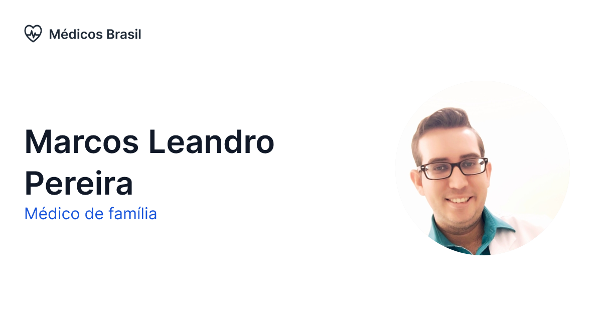 Marcos Leandro Pereira - Médico de família | Médicos Brasil