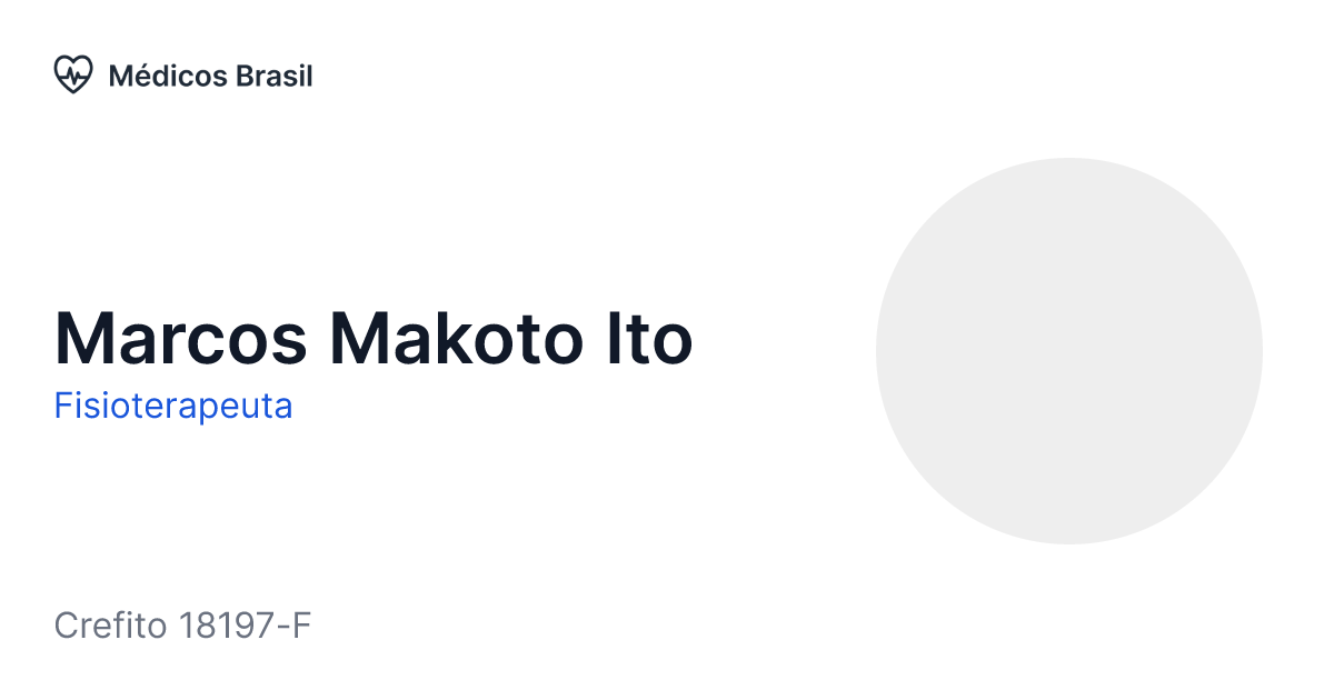 Marcos Makoto Ito - Fisioterapeuta | Médicos Brasil