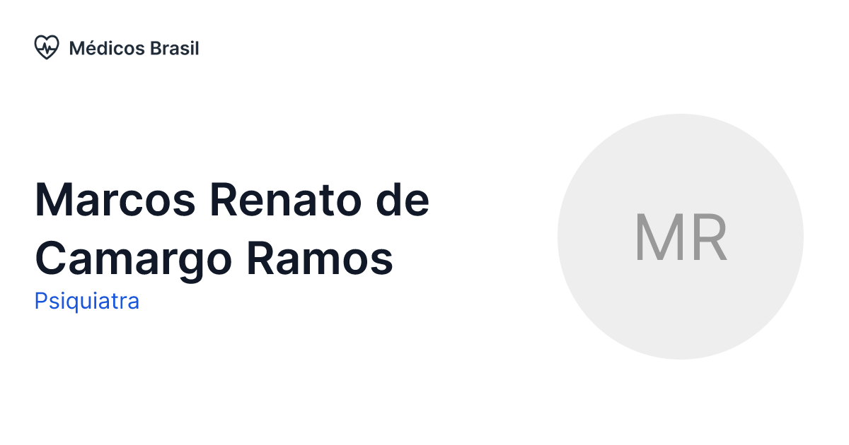 Marcos Renato de Camargo Ramos - Psiquiatra | Médicos Brasil