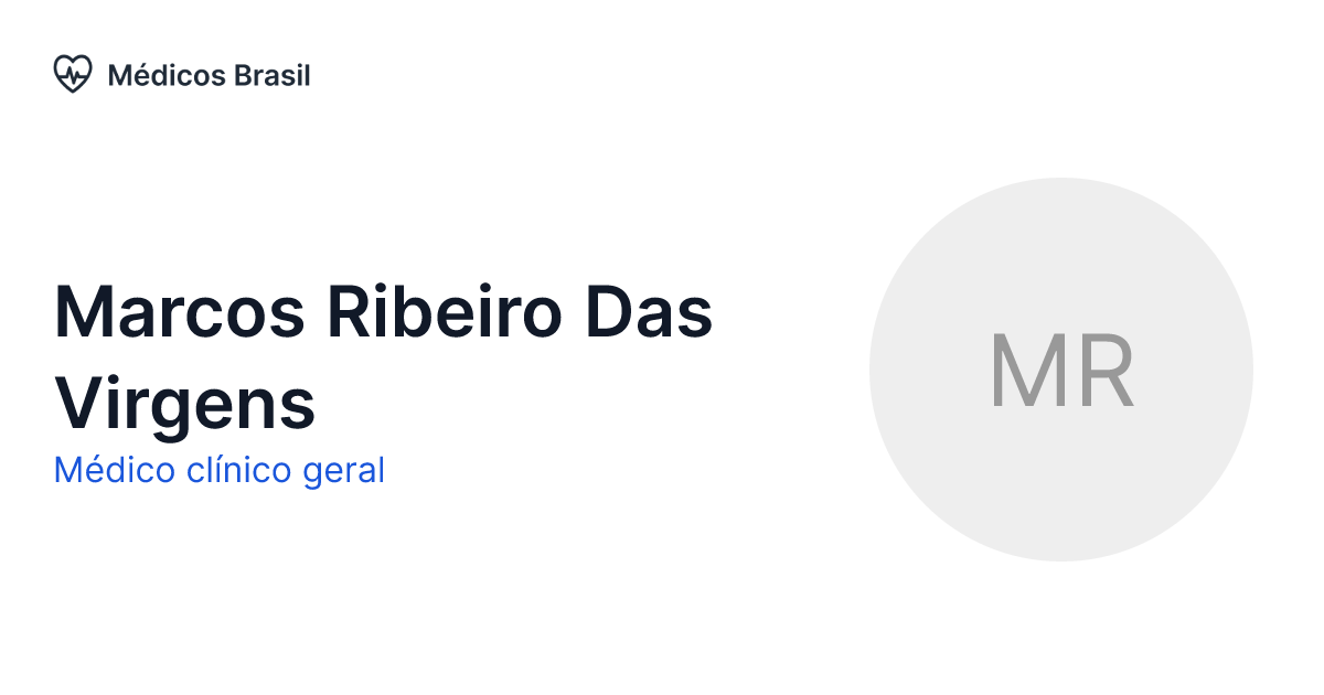 Marcos Ribeiro Das Virgens - Médico clínico geral | Médicos Brasil