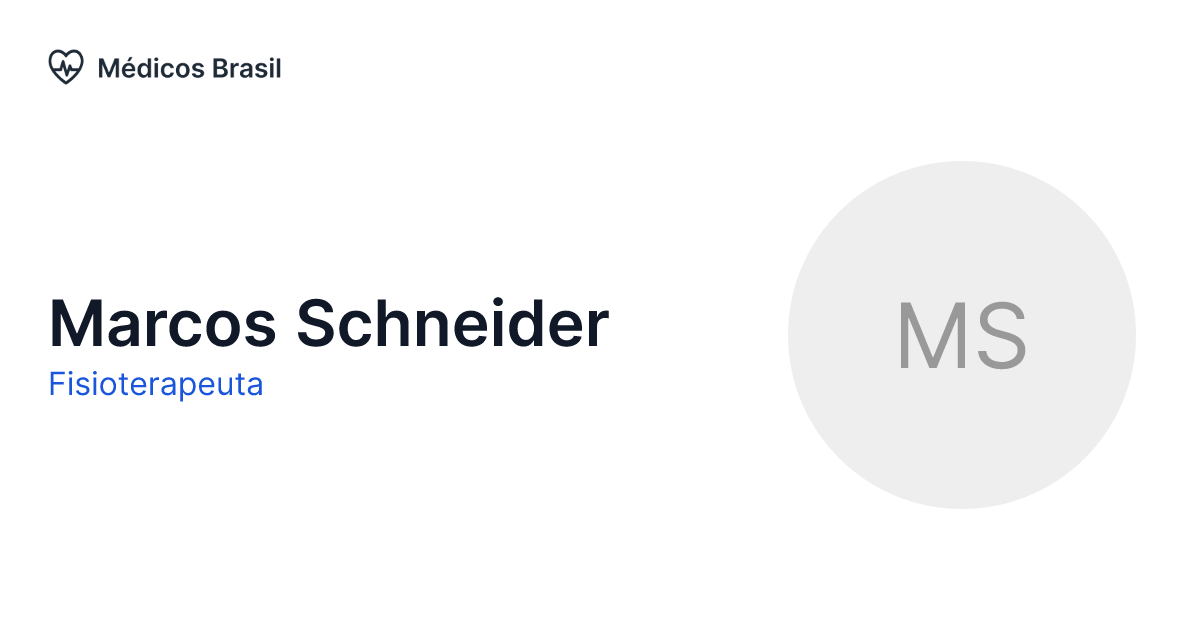 Marcos Schneider - Fisioterapeuta | Médicos Brasil