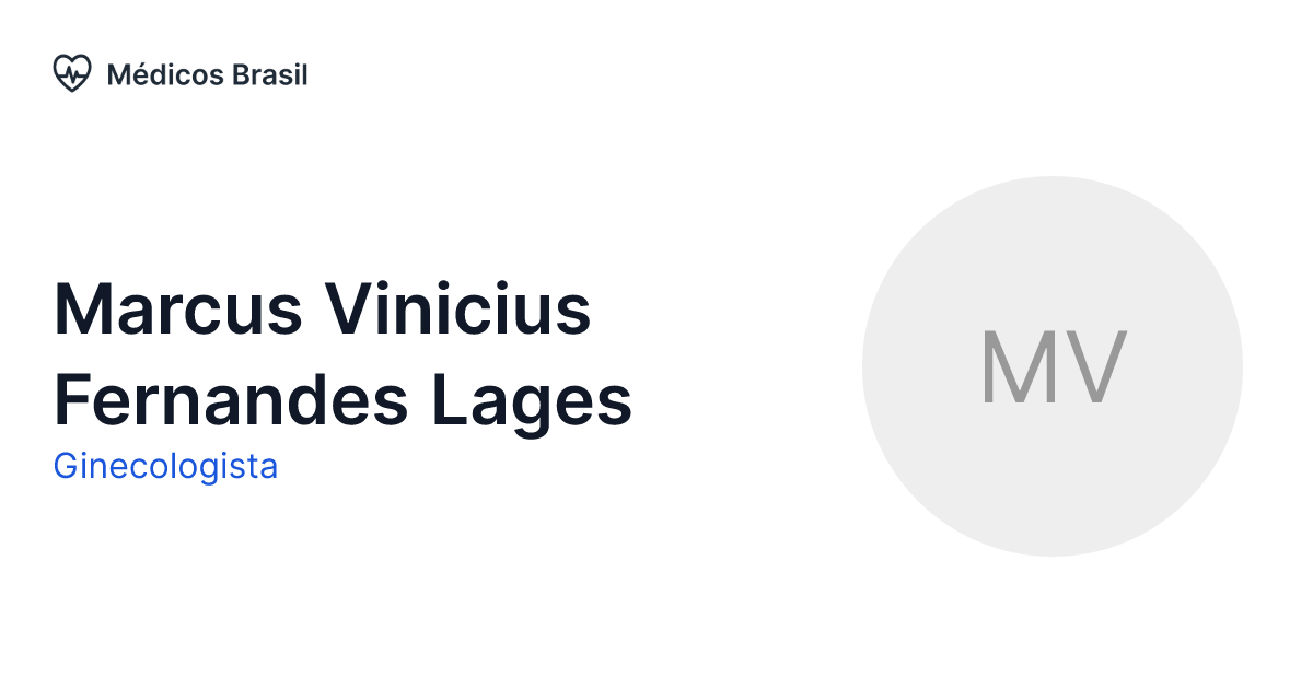 Marcus Vinicius Fernandes Lages - Ginecologista | Médicos Brasil