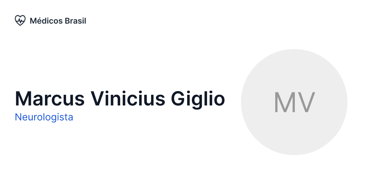 Marcus Vinicius Giglio - Neurologista | Médicos Brasil