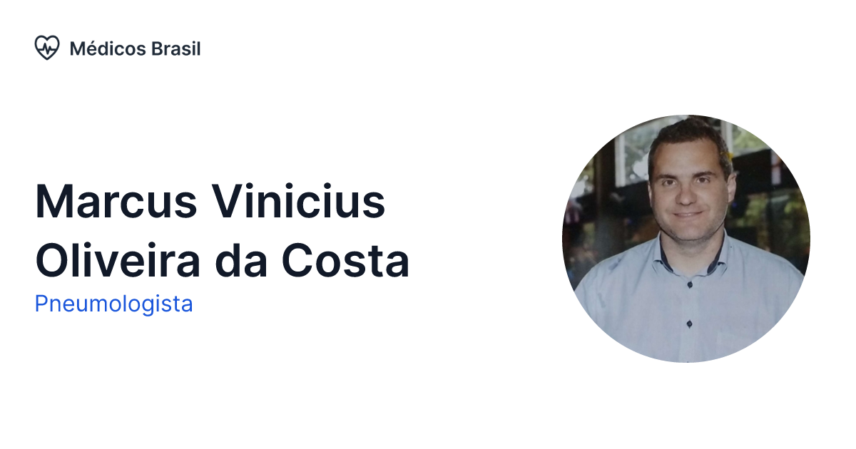 Marcus Vinicius Oliveira da Costa - Pneumologista | Médicos Brasil