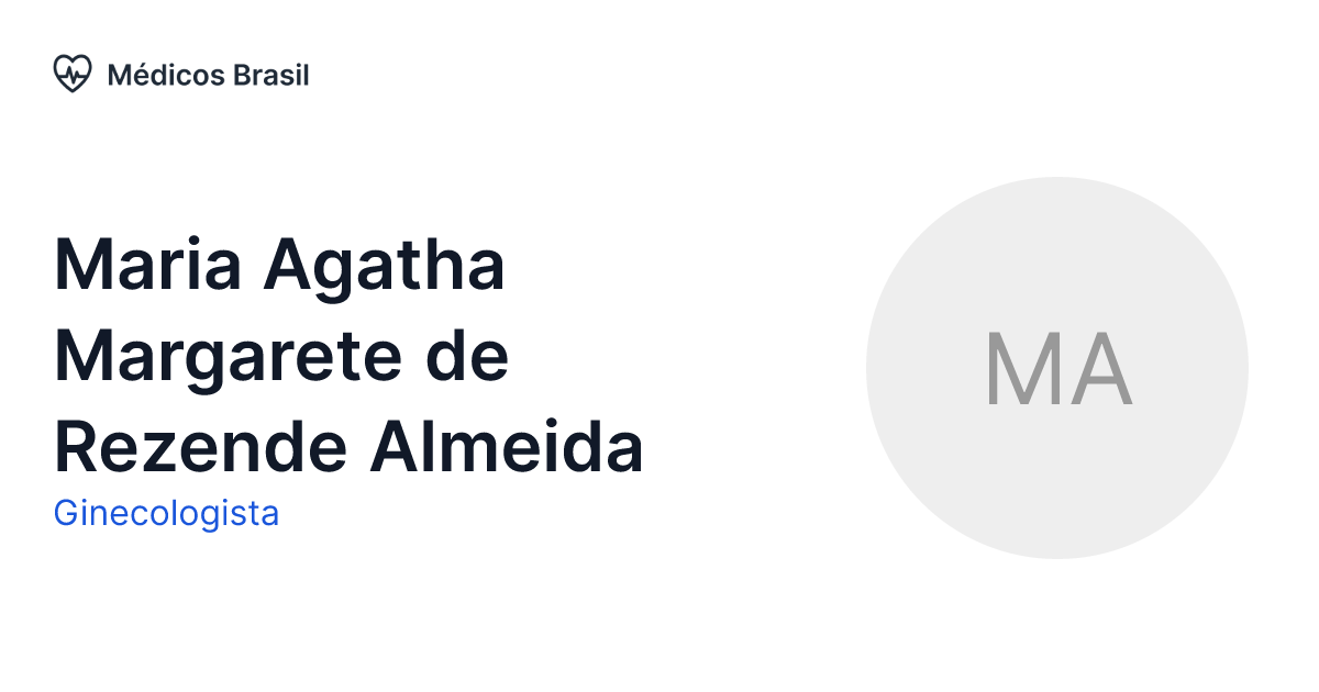 Maria Agatha Margarete de Rezende Almeida - Ginecologista | Médicos Brasil