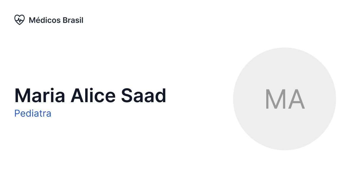 Maria Alice Saad - Pediatra | Médicos Brasil