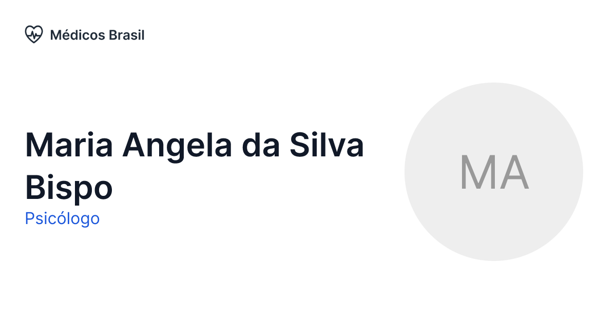 Maria Angela da Silva Bispo - Psicólogo | Médicos Brasil