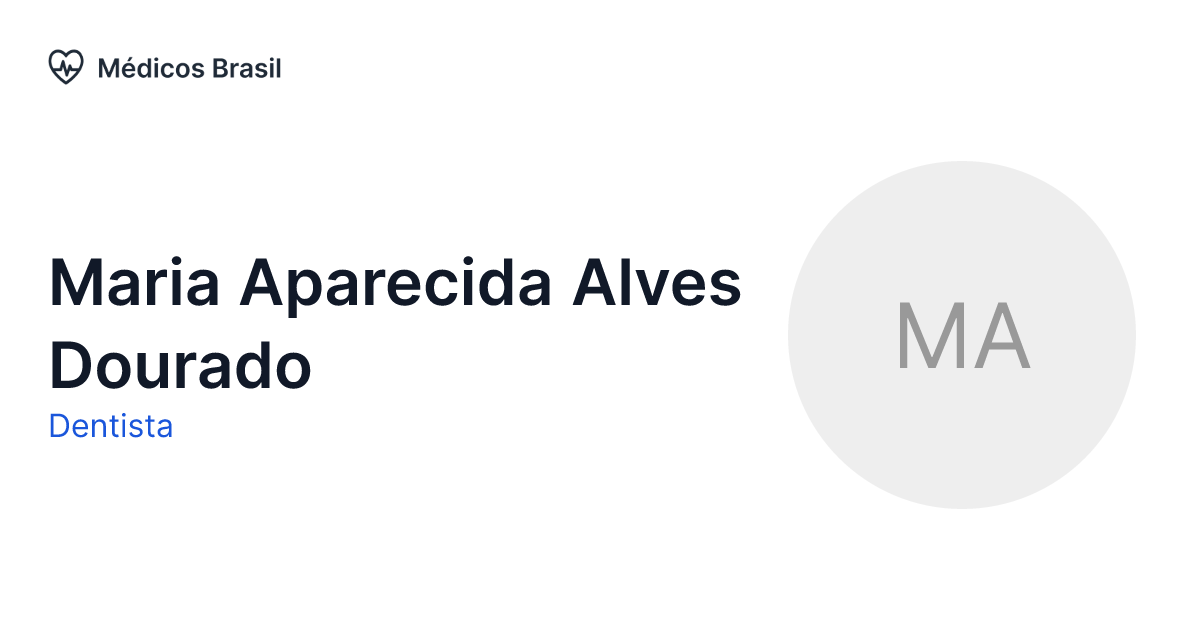 Maria Aparecida Alves Dourado - Dentista | Médicos Brasil