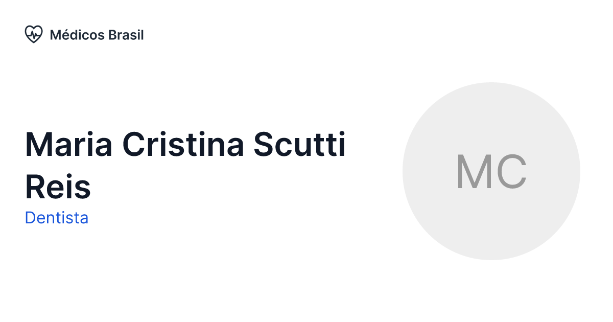 Maria Cristina Scutti Reis - Dentista | Médicos Brasil