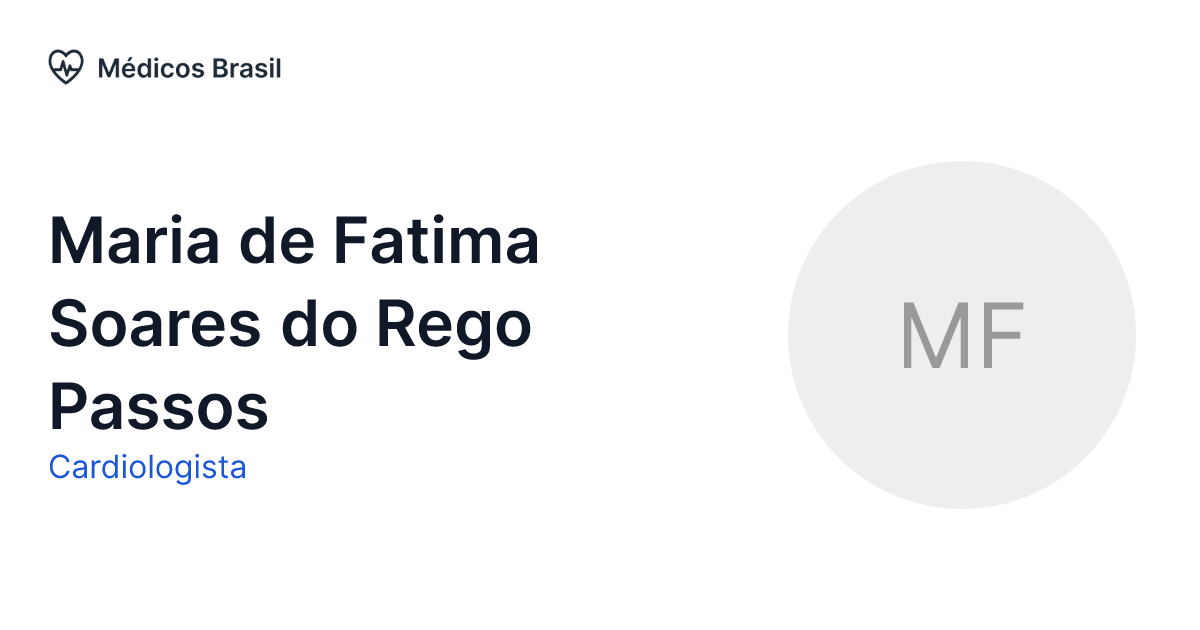 Maria de Fatima Soares do Rego Passos - Cardiologista | Médicos Brasil