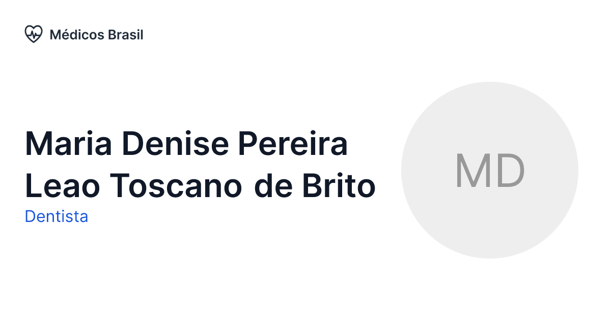 Maria Denise Pereira Leao Toscano de Brito - Dentista | Médicos Brasil