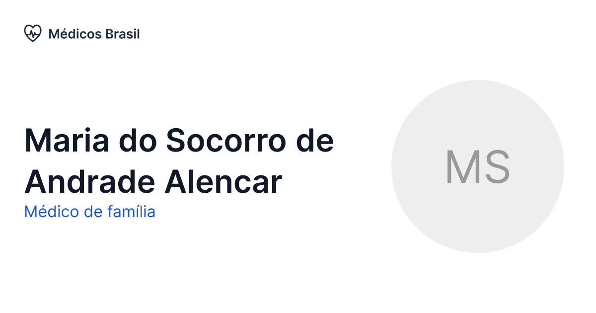 Maria do Socorro de Andrade Alencar - Médico de família | Médicos Brasil Maria do Socorro de Andrade Alencar - Médico de família | Médicos Brasil