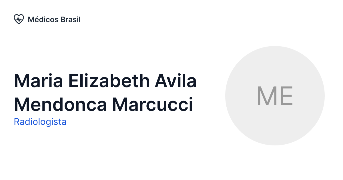 Maria Elizabeth Avila Mendonca Marcucci - Radiologista | Médicos Brasil