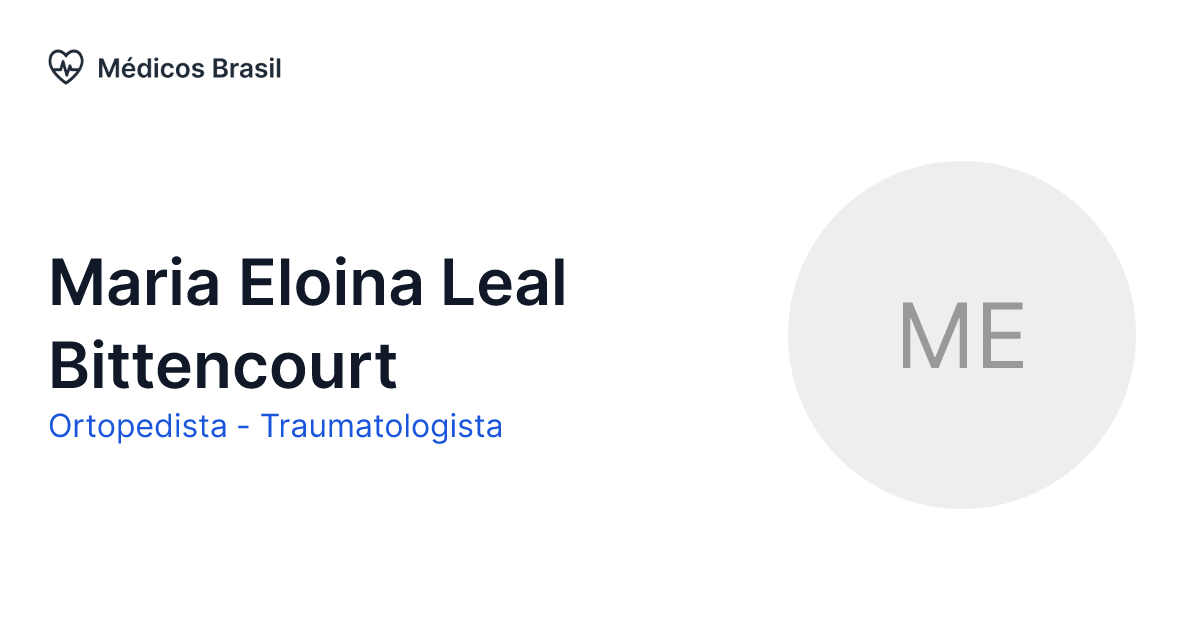 Maria Eloina Leal Bittencourt - Ortopedista - Traumatologista | Médicos ...