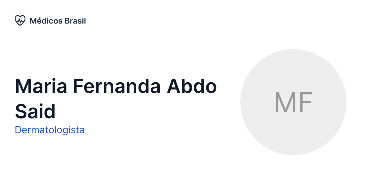 Maria Fernanda Abdo Said - Dermatologista | Médicos Brasil