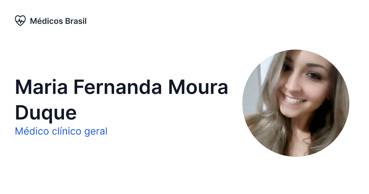 Maria Fernanda Moura Duque - Médico clínico geral | Médicos Brasil
