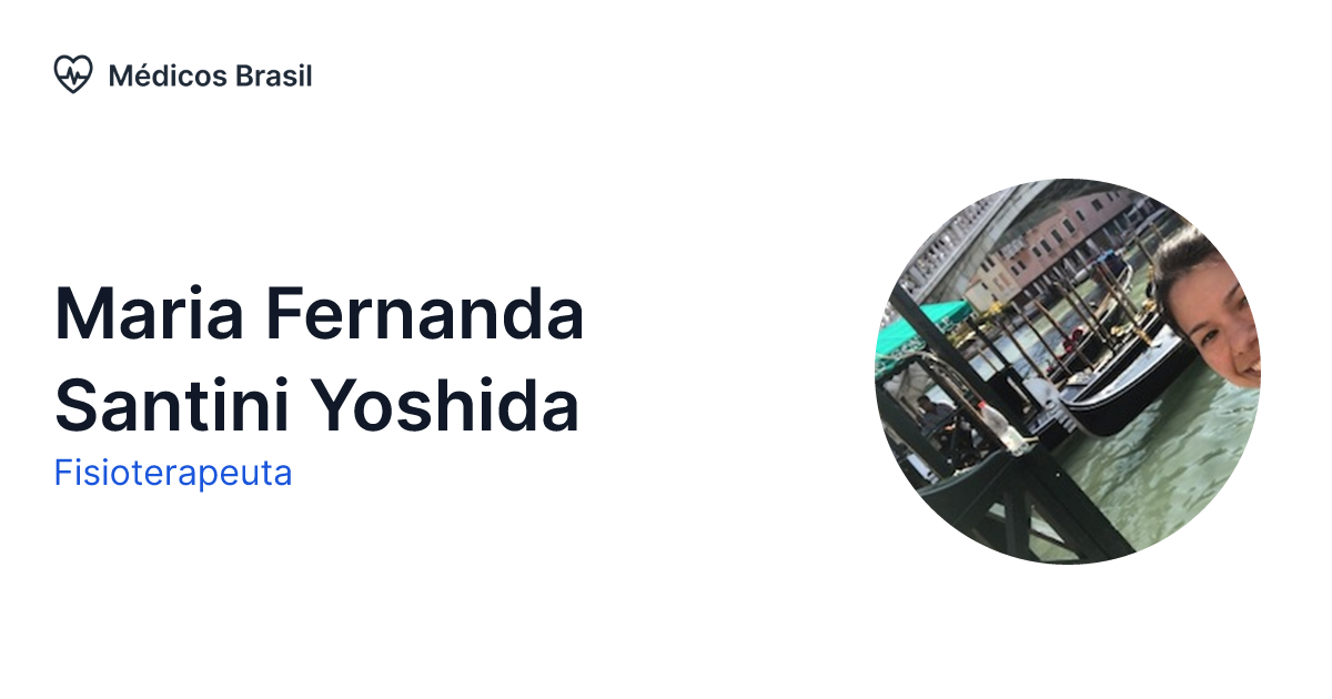 Maria Fernanda Santini Yoshida - Fisioterapeuta | Médicos Brasil