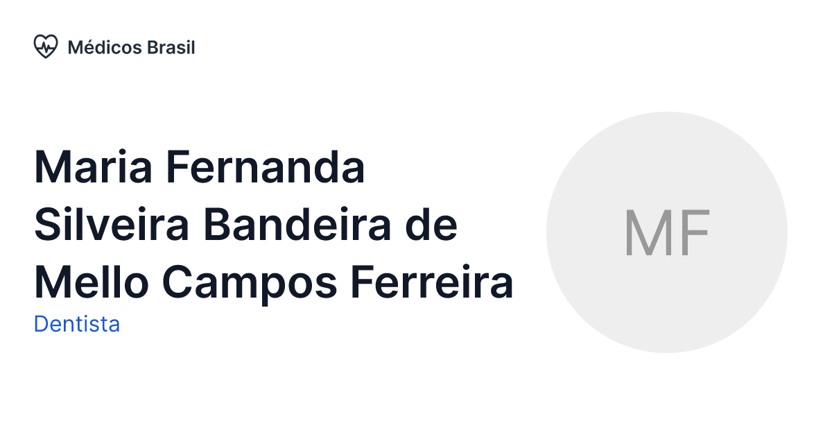 Maria Fernanda Silveira Bandeira de Mello Campos Ferreira - Dentista ...