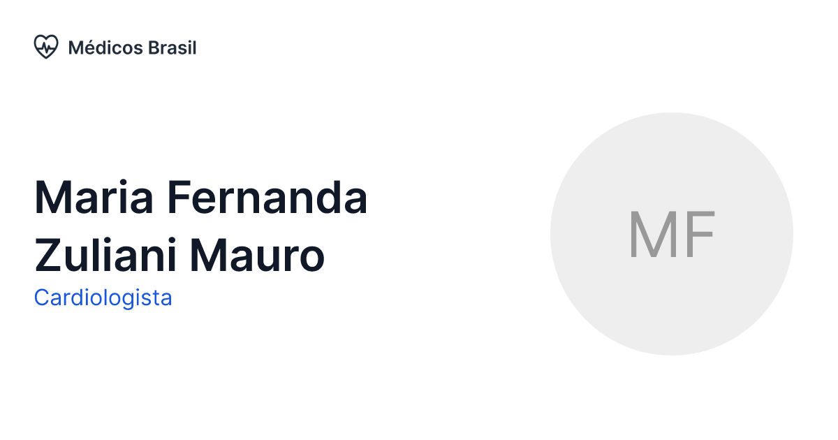 Maria Fernanda Zuliani Mauro - Cardiologista | Médicos Brasil
