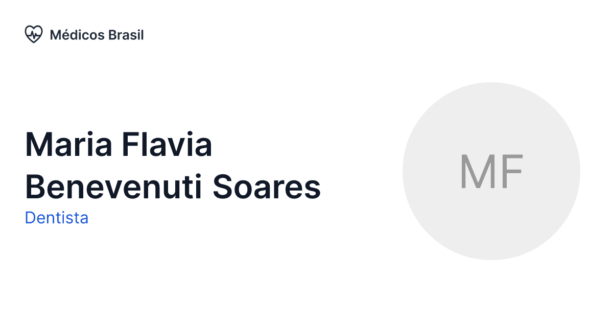 Maria Flavia Benevenuti Soares - Dentista | Médicos Brasil