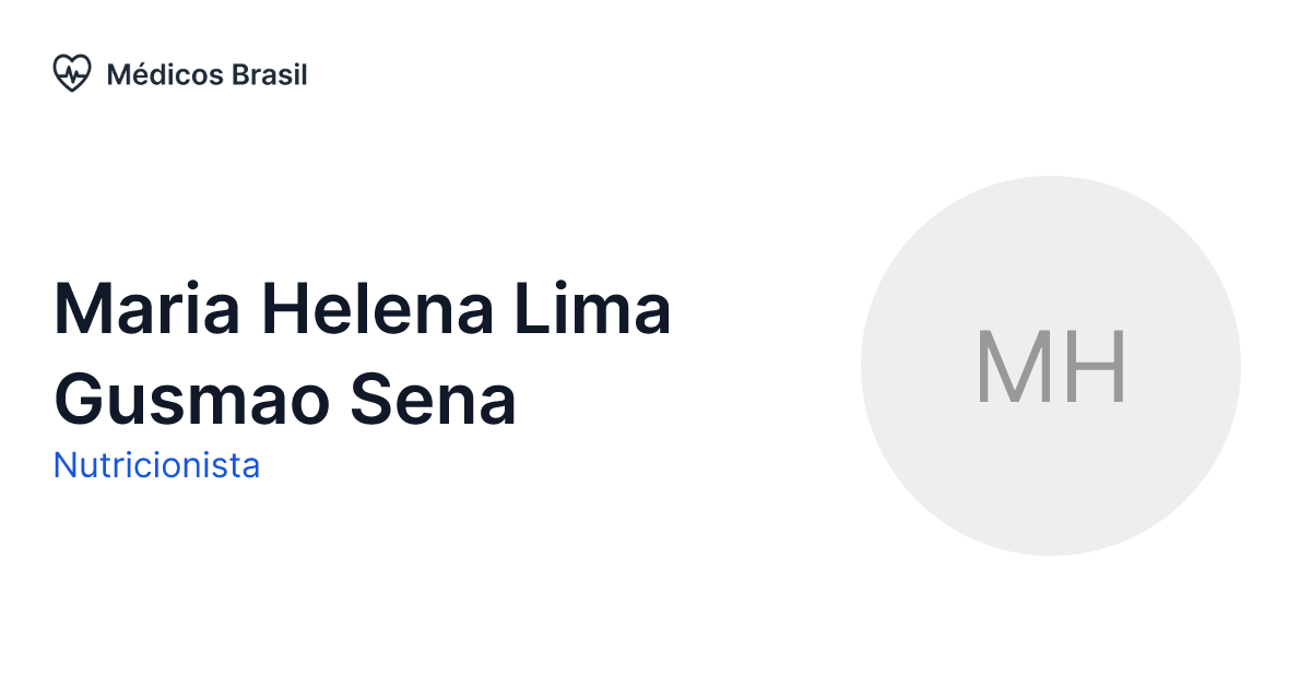Maria Helena Lima Gusmao Sena - Nutricionista | Médicos Brasil