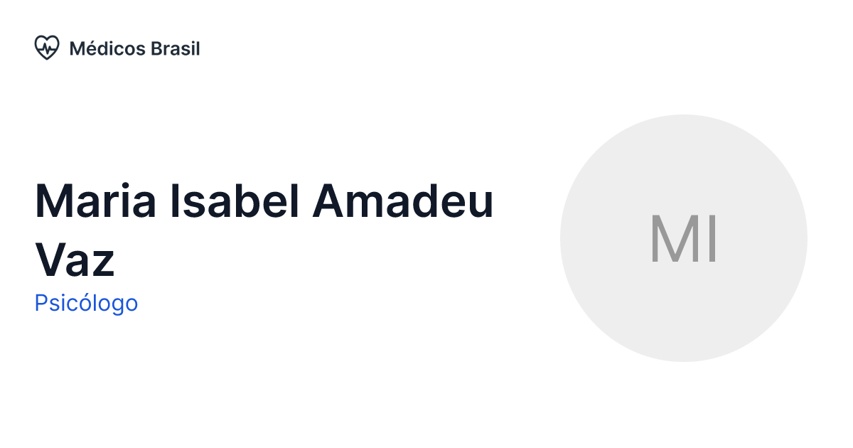 Maria Isabel Amadeu Vaz - Psicólogo | Médicos Brasil
