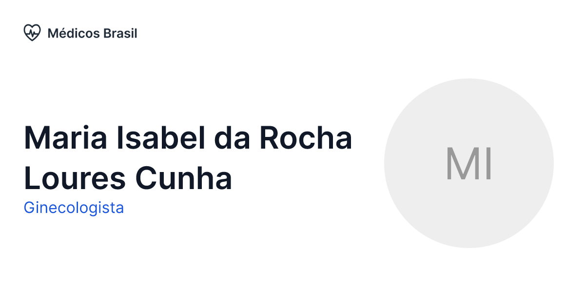 Maria Isabel da Rocha Loures Cunha - Ginecologista | Médicos Brasil
