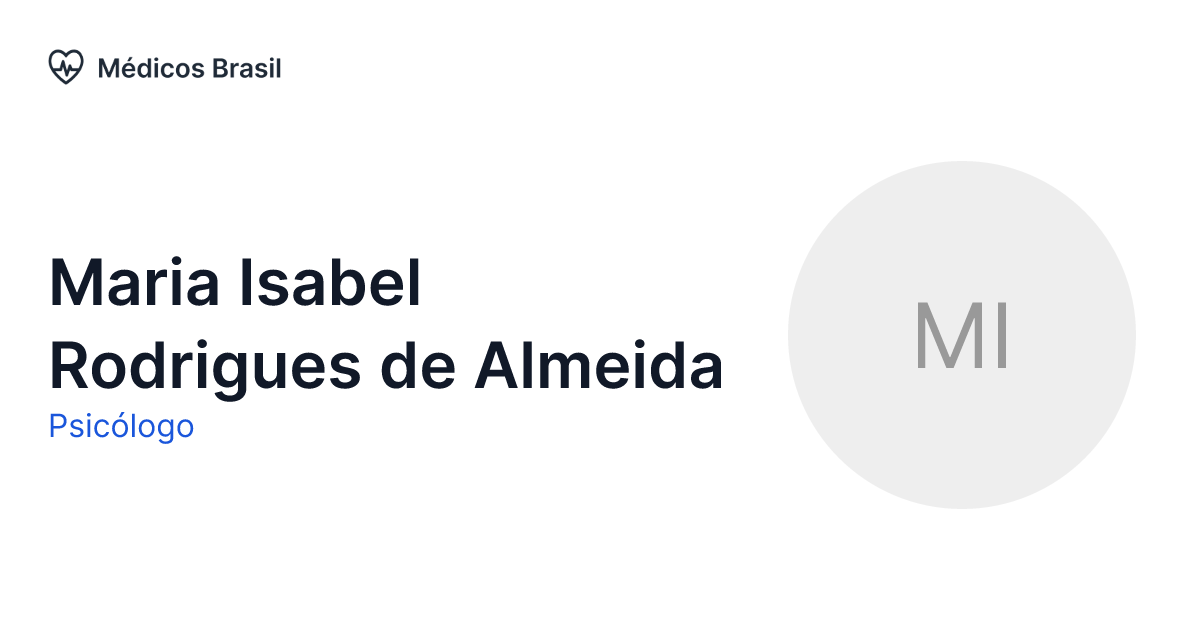 Maria Isabel Rodrigues de Almeida - Psicólogo | Médicos Brasil