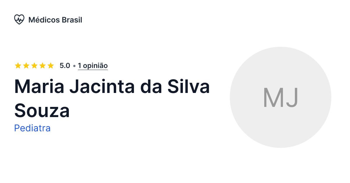 Maria Jacinta da Silva Souza - Pediatra | Médicos Brasil