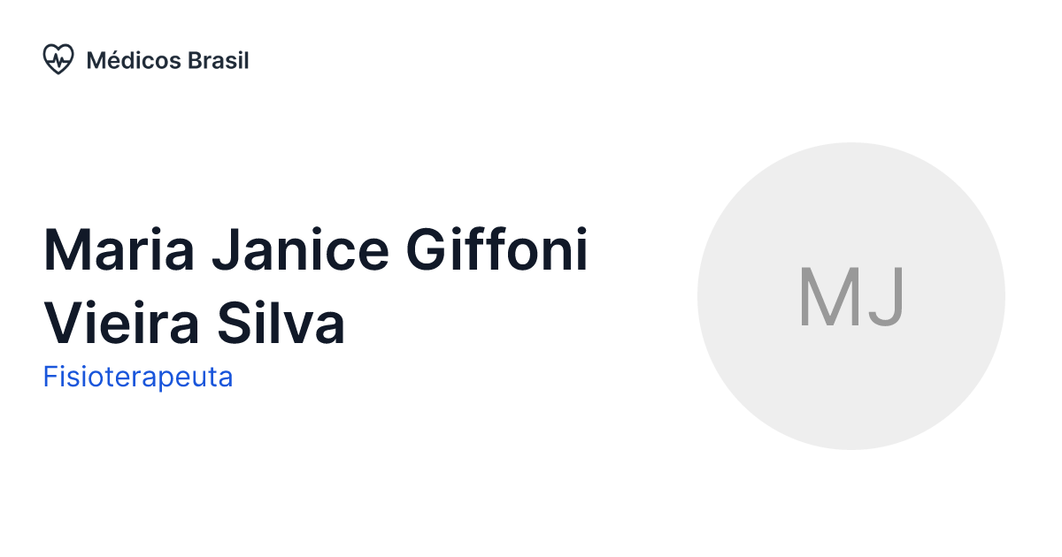 Maria Janice Giffoni Vieira Silva - Fisioterapeuta | Médicos Brasil