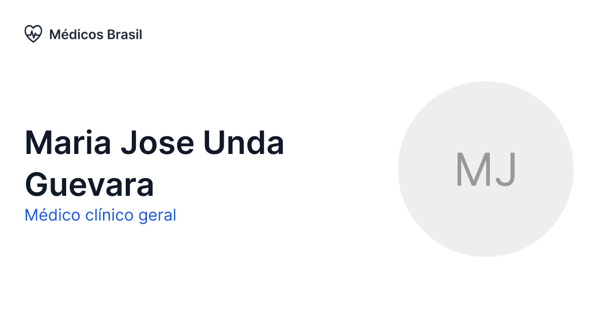 Maria Jose Unda Guevara - Médico clínico geral | Médicos Brasil