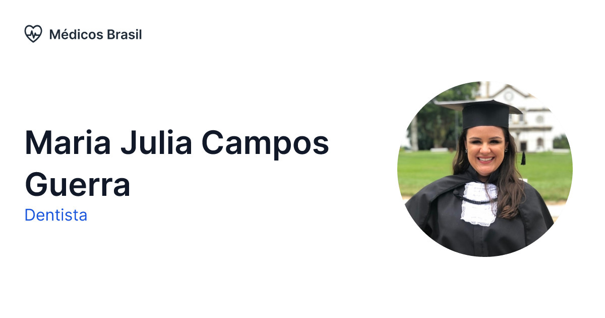 Maria Julia Campos Guerra - Dentista | Médicos Brasil