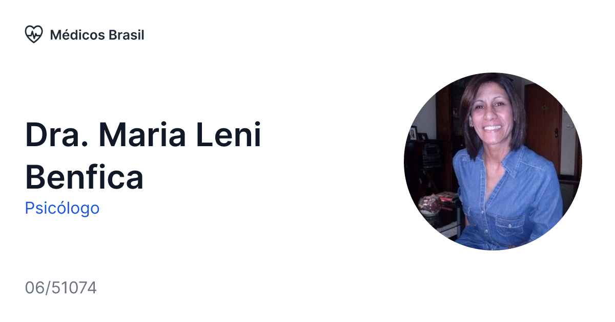 Dra. Maria Leni Benfica - Psicólogo | Médicos Brasil