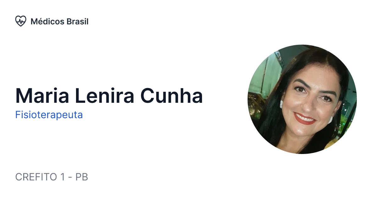 Maria Lenira Cunha - Fisioterapeuta | Médicos Brasil