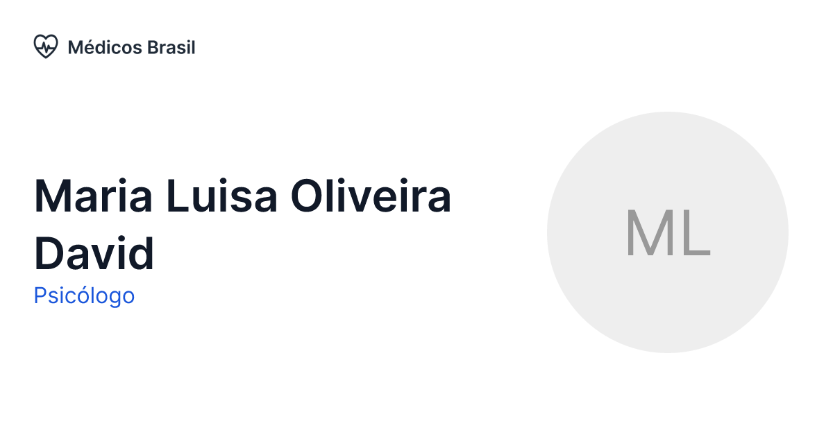 Maria Luisa Oliveira David - Psicólogo | Médicos Brasil