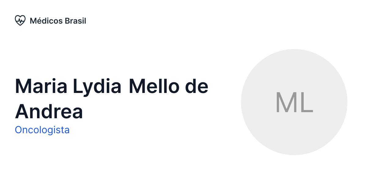 Maria Lydia Mello de Andrea - Oncologista | Médicos Brasil