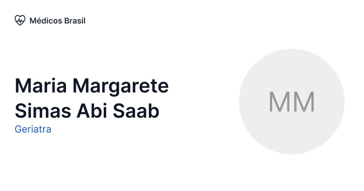 Maria Margarete Simas Abi Saab - Geriatra | Médicos Brasil