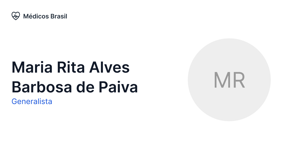 Maria Rita Alves Barbosa de Paiva - Generalista | Médicos Brasil