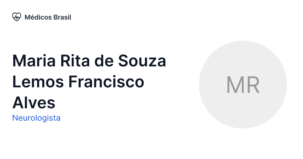 Maria Rita de Souza Lemos Francisco Alves - Neurologista | Médicos Brasil
