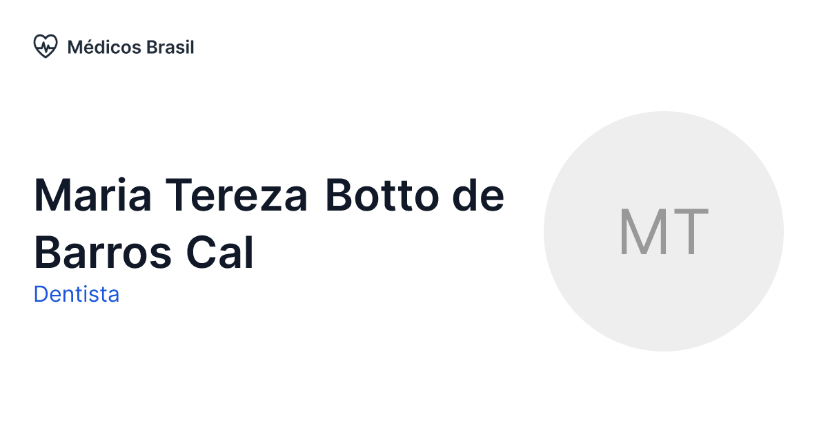 Maria Tereza Botto de Barros Cal - Dentista | Médicos Brasil