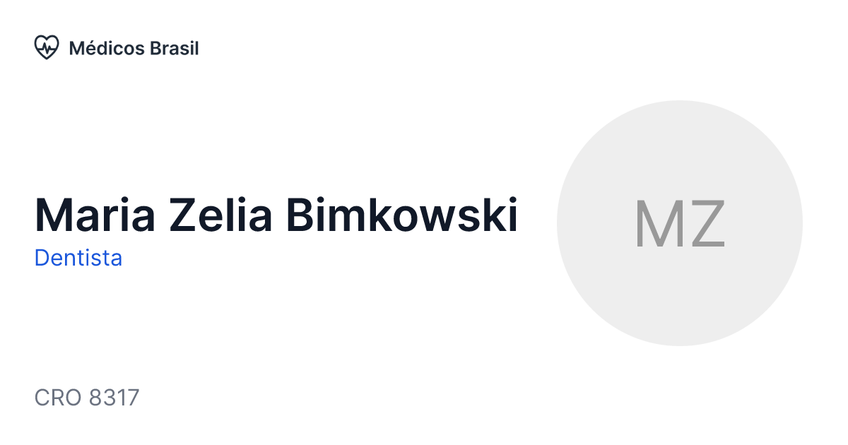 Maria Zelia Bimkowski - Dentista | Médicos Brasil