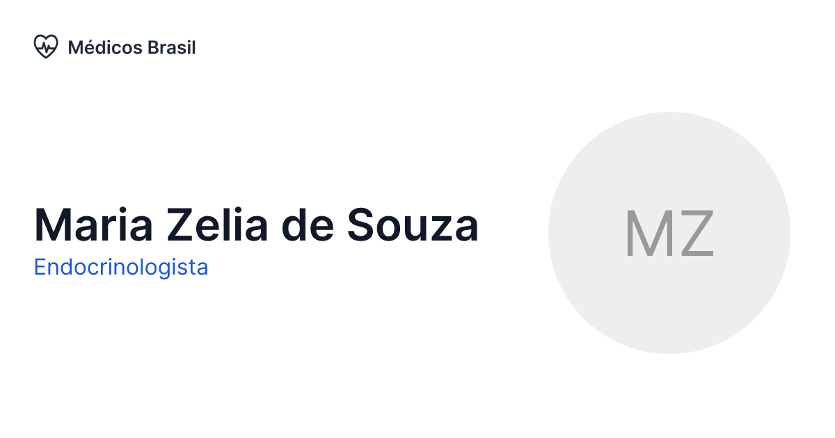 Maria Zelia de Souza - Endocrinologista | Médicos Brasil