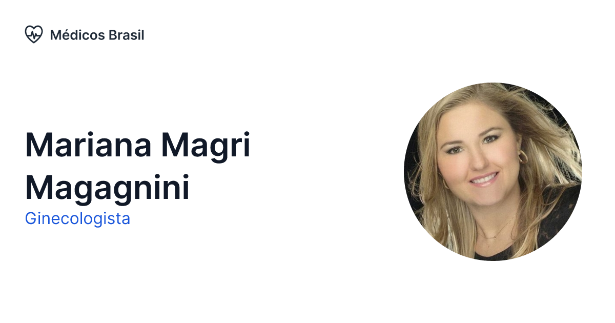 Mariana Magri Magagnini - Ginecologista | Médicos Brasil