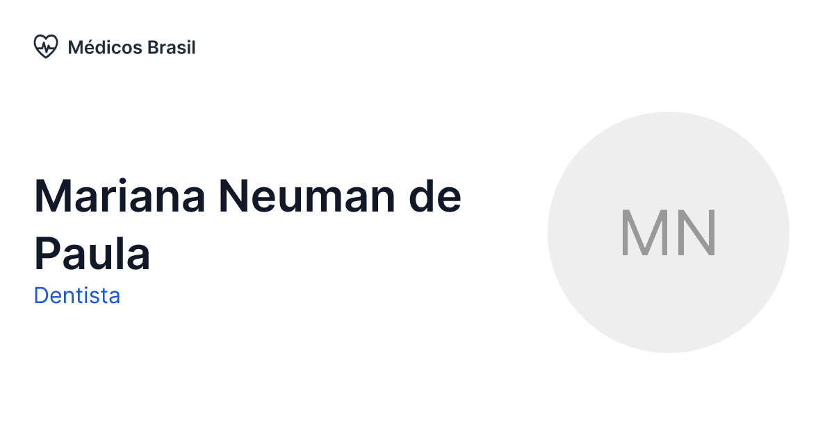 Mariana Neuman de Paula - Dentista | Médicos Brasil