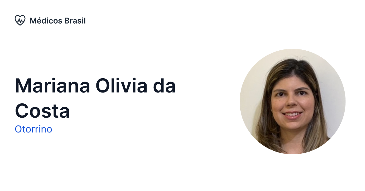 Mariana Olivia da Costa - Otorrino | Médicos Brasil