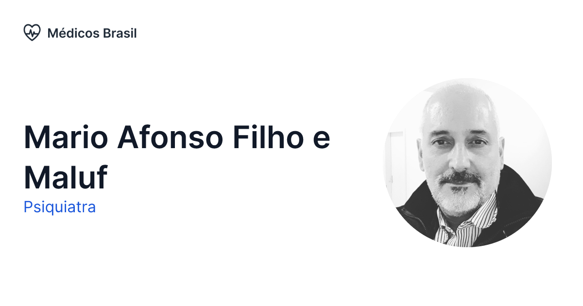 Mario Afonso Filho e Maluf - Psiquiatra | Médicos Brasil