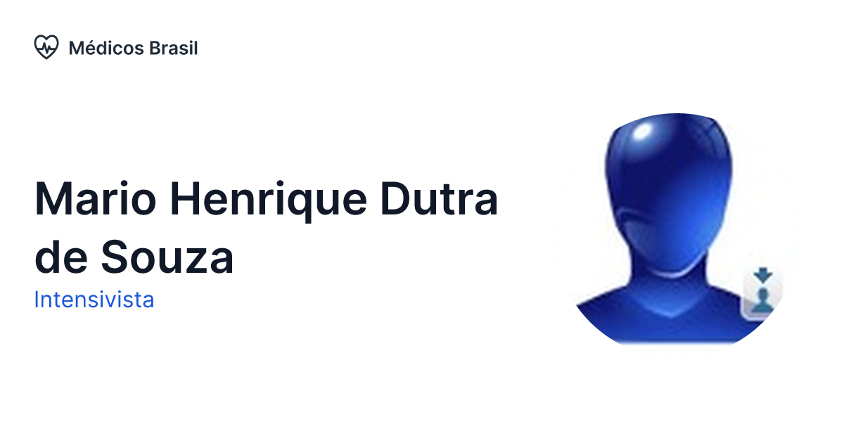 Mario Henrique Dutra de Souza - Intensivista | Médicos Brasil